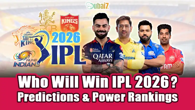 Who Will Win IPL 2026? Predictions & Power Rankings